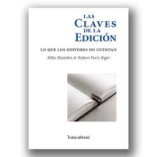 «Las claves de la edición», de Mike Shatzkin & Robert Paris Riger ...
